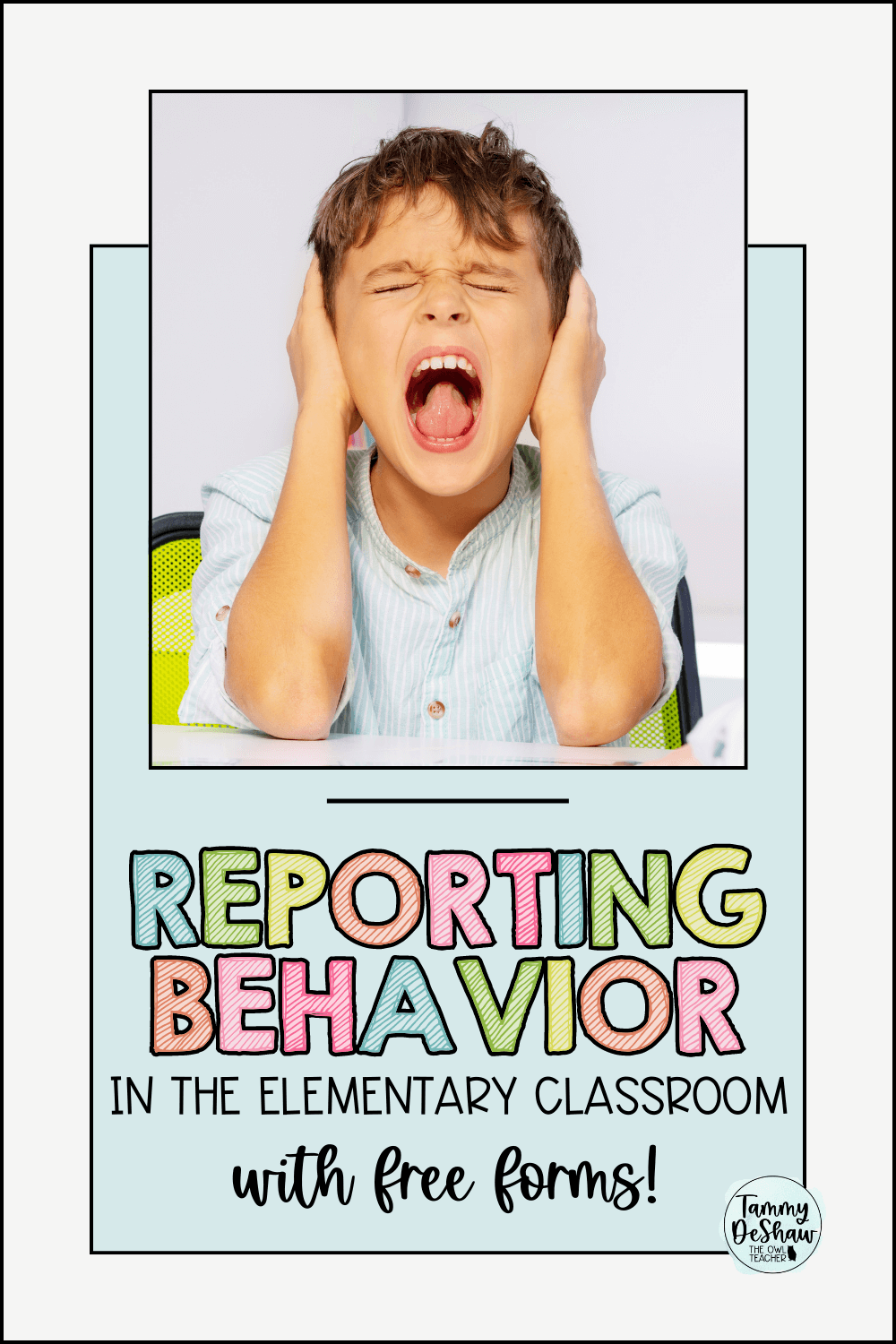 Reporting Behavior in the Classroom - The Owl Teacher by Tammy DeShaw
