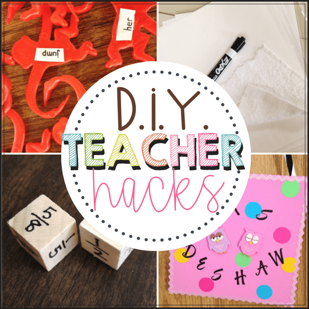 DIY Teacher Hacks: 4 Hacks to Make Your Life Easier - The Owl Teacher