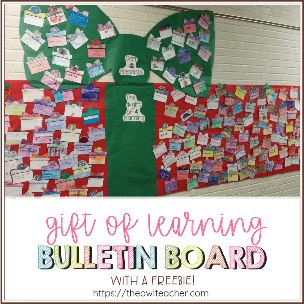 Gift of Learning Bulletin Board for Christmas - The Owl Teacher