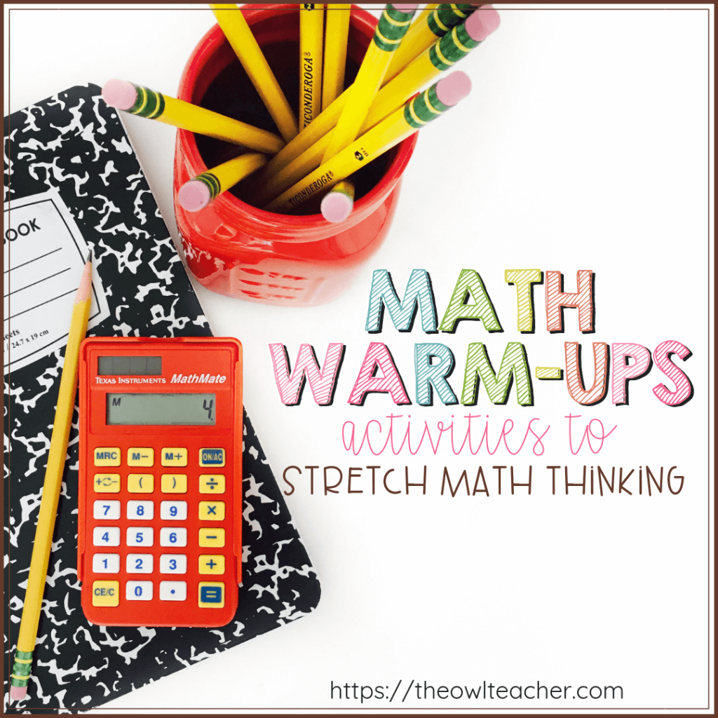 Using Math Warm Ups in Your Classroom - The Owl Teacher