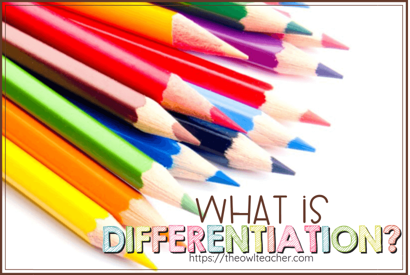 What is Differentiation? - The Owl Teacher