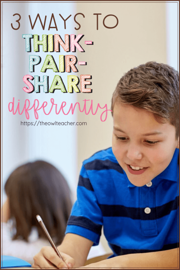 3 Ways to Think-Pair-Share Differently - The Owl Teacher