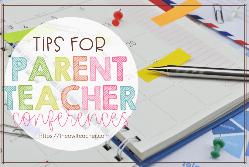 Tips for Parent Teacher Conferences - The Owl Teacher