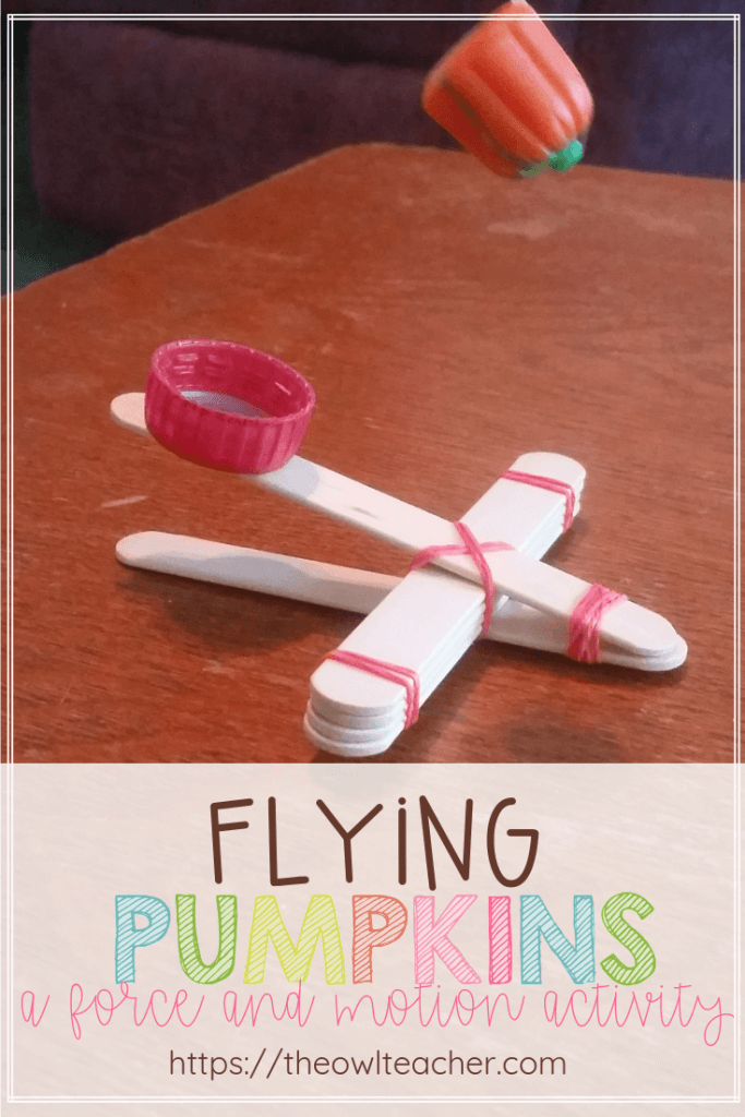 Flying Pumpkins: A Force and Motion Activity - The Owl Teacher