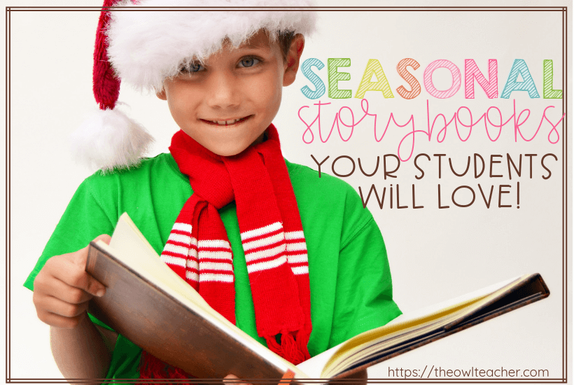 Seasonal Books Your Students Will Love - The Owl Teacher