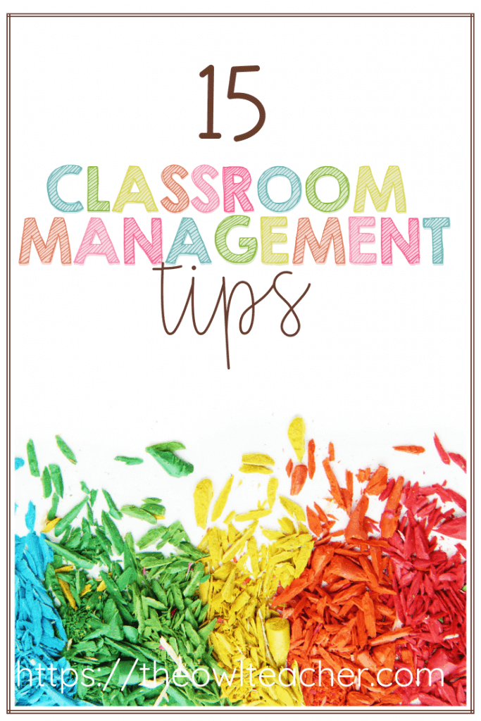 15 Classroom Management Tips - The Owl Teacher