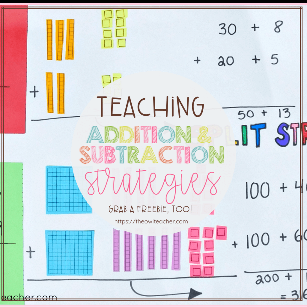 Teaching Addition And Subtraction Strategies The Owl Teacher