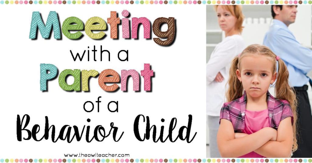 Meeting with a Parent of a Behavior Child - The Owl Teacher