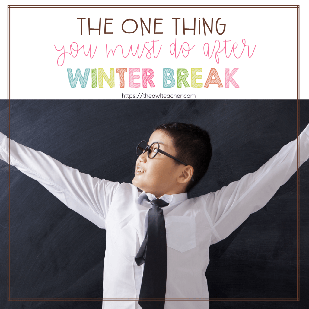 Review the Rules and Procedures After Winter Break - The Owl Teacher