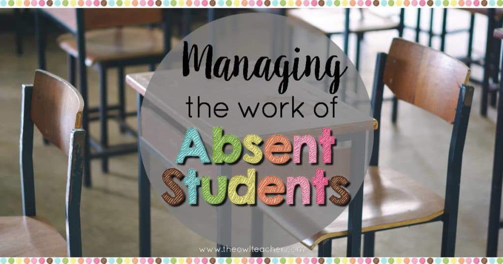 Managing Absent Students' Work - The Owl Teacher