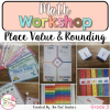 Place Value and Rounding Math Workshop Unit - The Owl Teacher