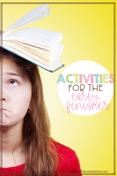 Activities for Early Finishers - The Owl Teacher