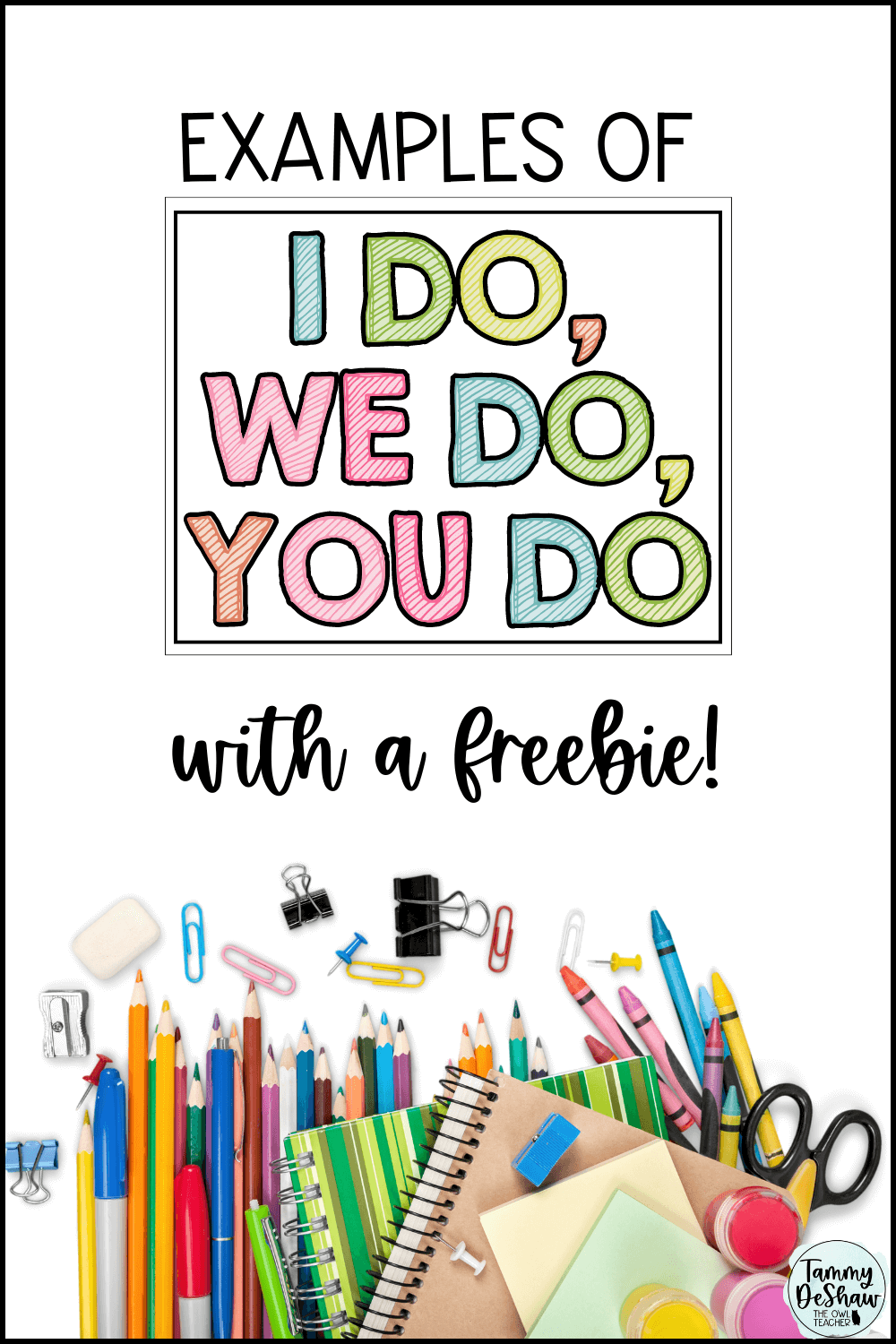 Examples of I Do, We Do, You Do - The Owl Teacher by Tammy DeShaw