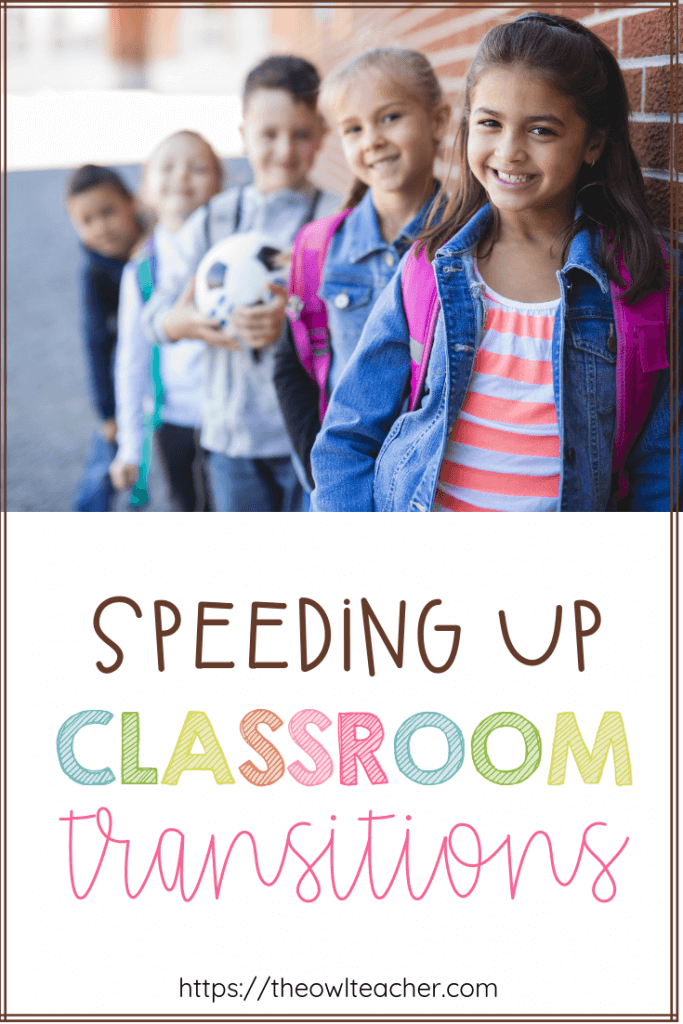 Speeding Up Classroom Transitions - The Owl Teacher