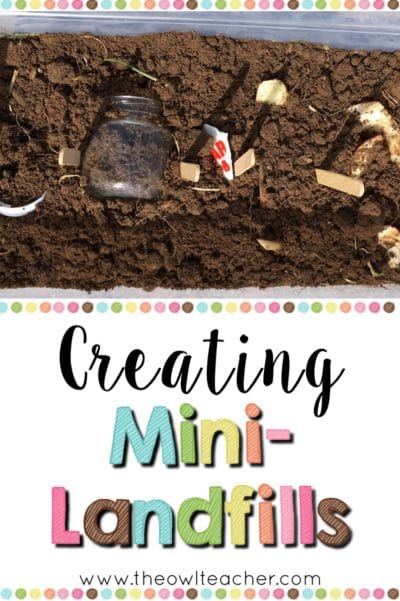 Earth Day Activity: Mini-Landfills - The Owl Teacher