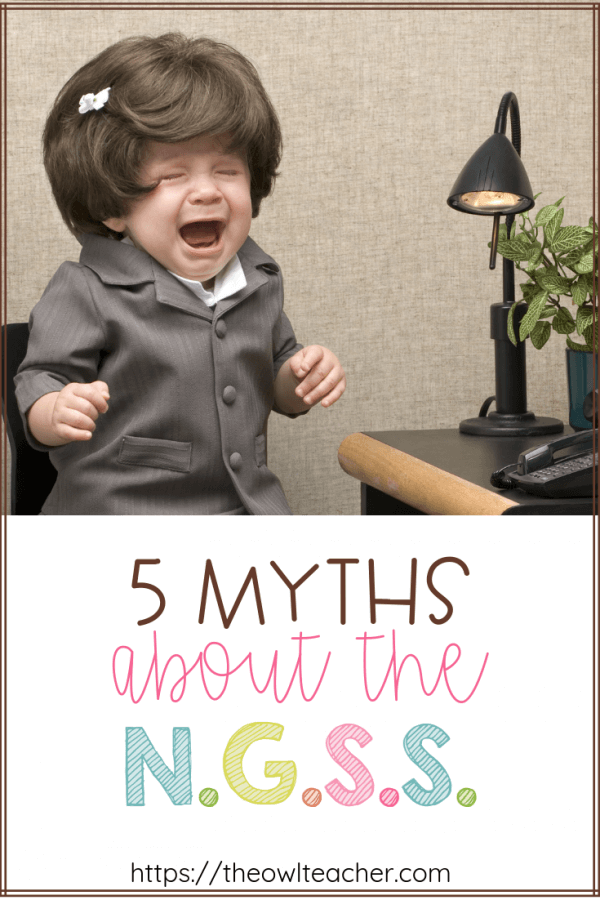 5 Myths about the NGSS - The Owl Teacher