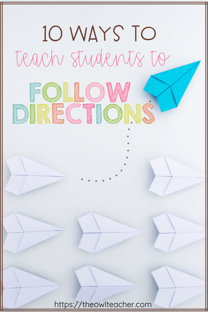 10 Ways to Teach Students to Follow Directions - The Owl Teacher