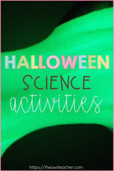 Halloween Science Activities - The Owl Teacher