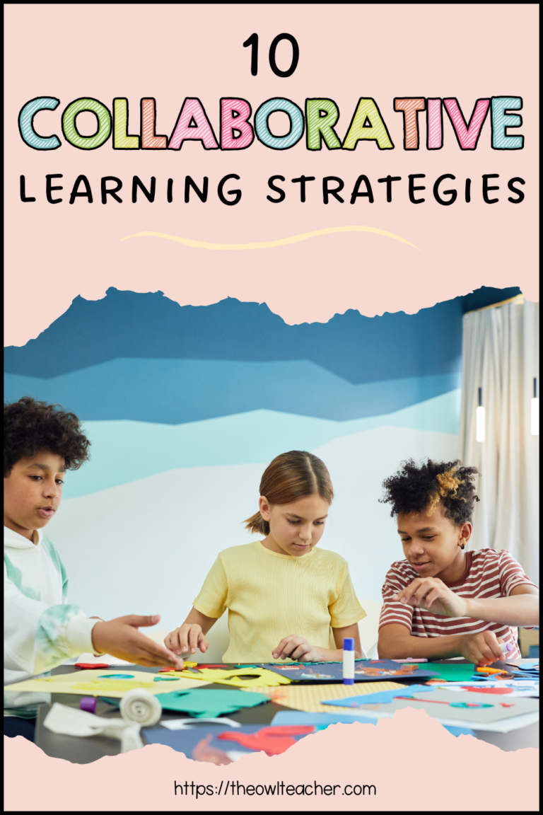 10 Collaborative Learning Strategies - The Owl Teacher