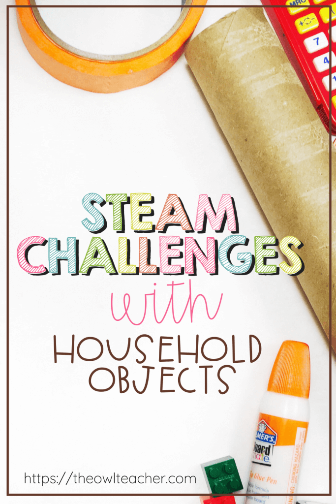 STEAM Challenges with Household Objects - The Owl Teacher