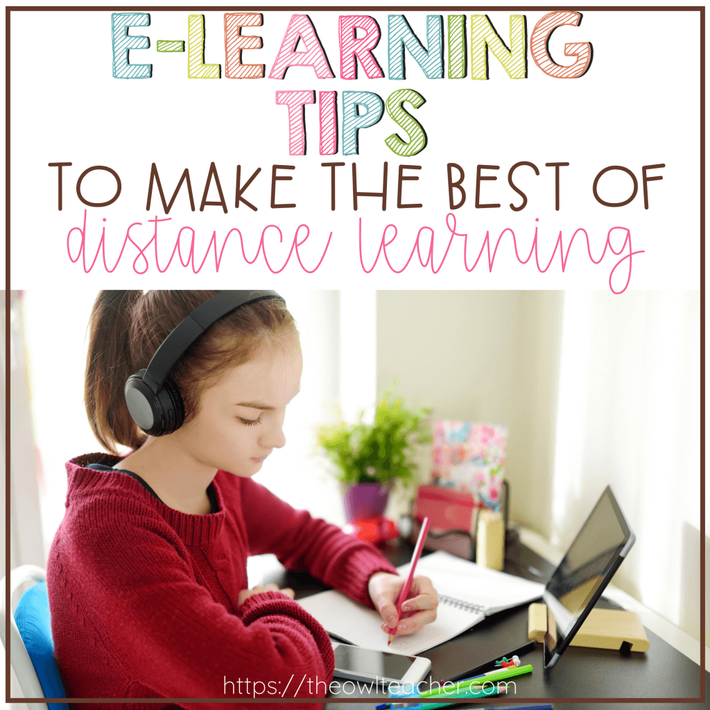E-Learning Tips to Make the Best of Distance Learning - The Owl Teacher