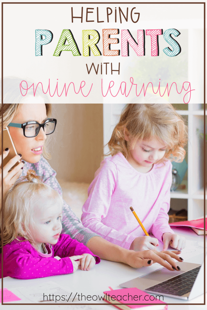 Helping Parents with Online Learning - The Owl Teacher