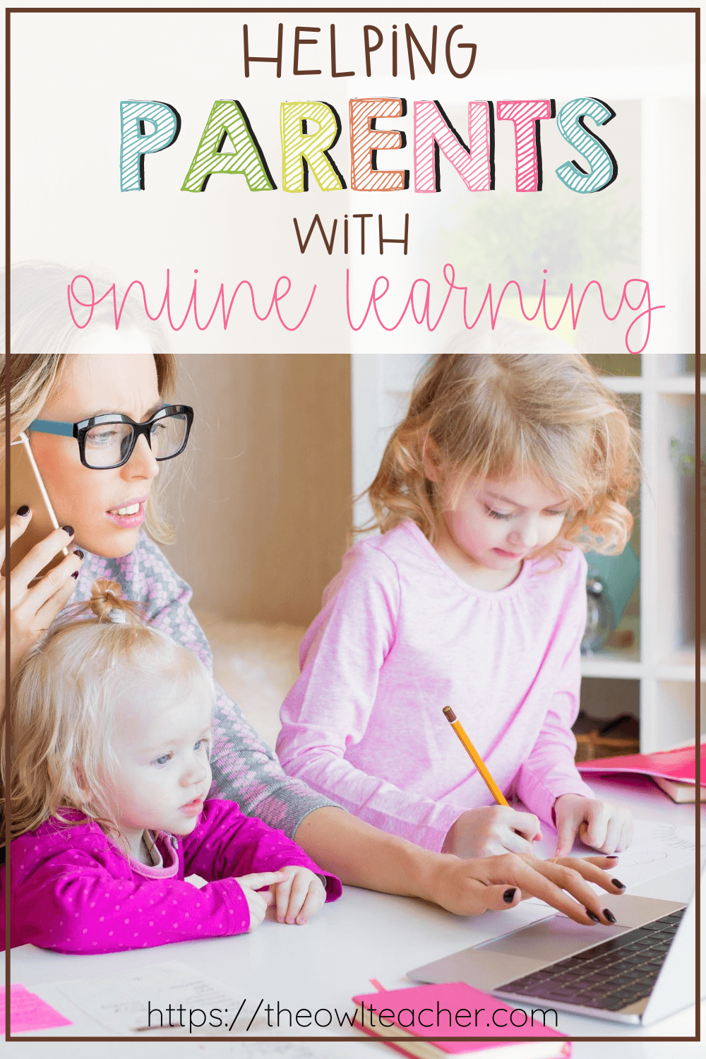 Helping Parents with Online Learning - The Owl Teacher