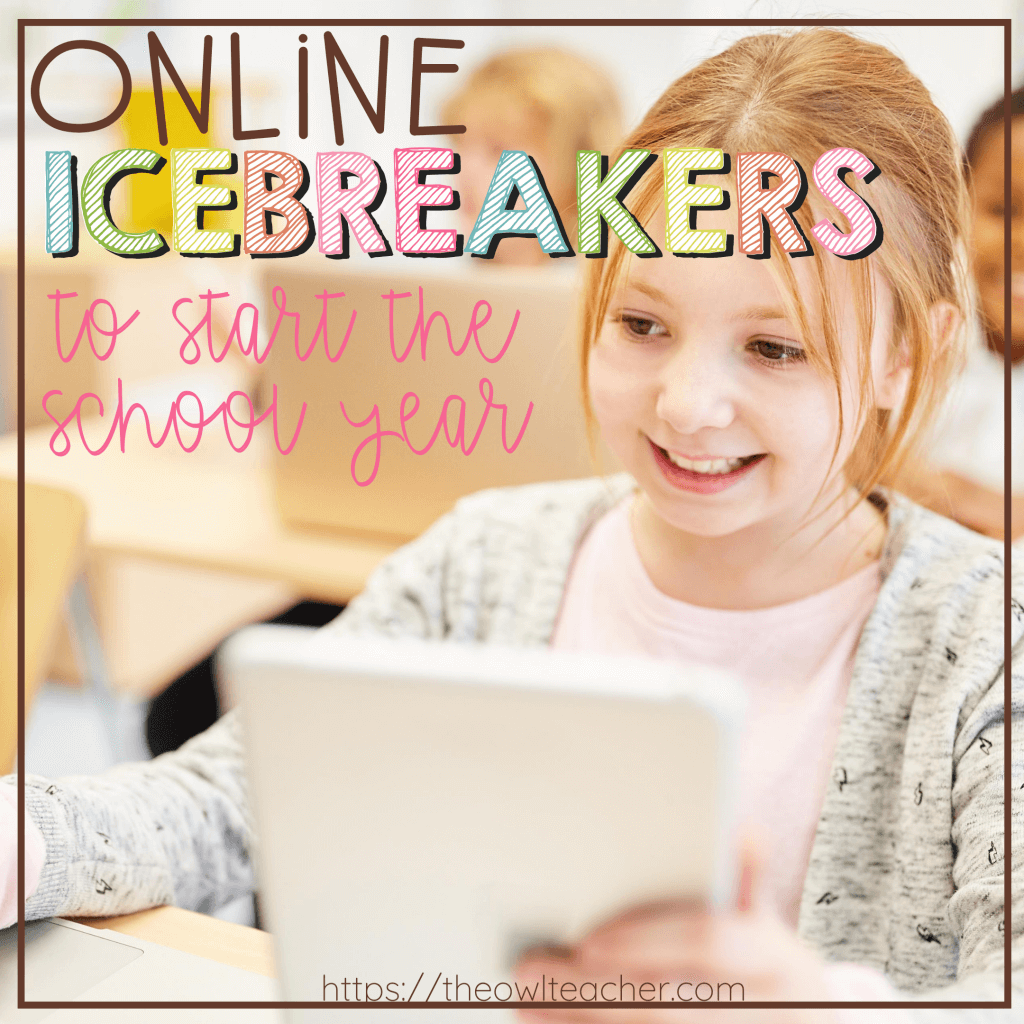 Online Icebreakers to Start the School Year - The Owl Teacher