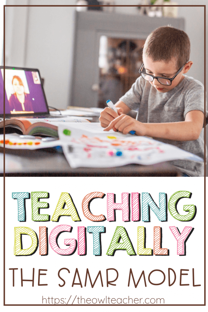 Teaching Digitally: All About the SAMR Model - The Owl Teacher