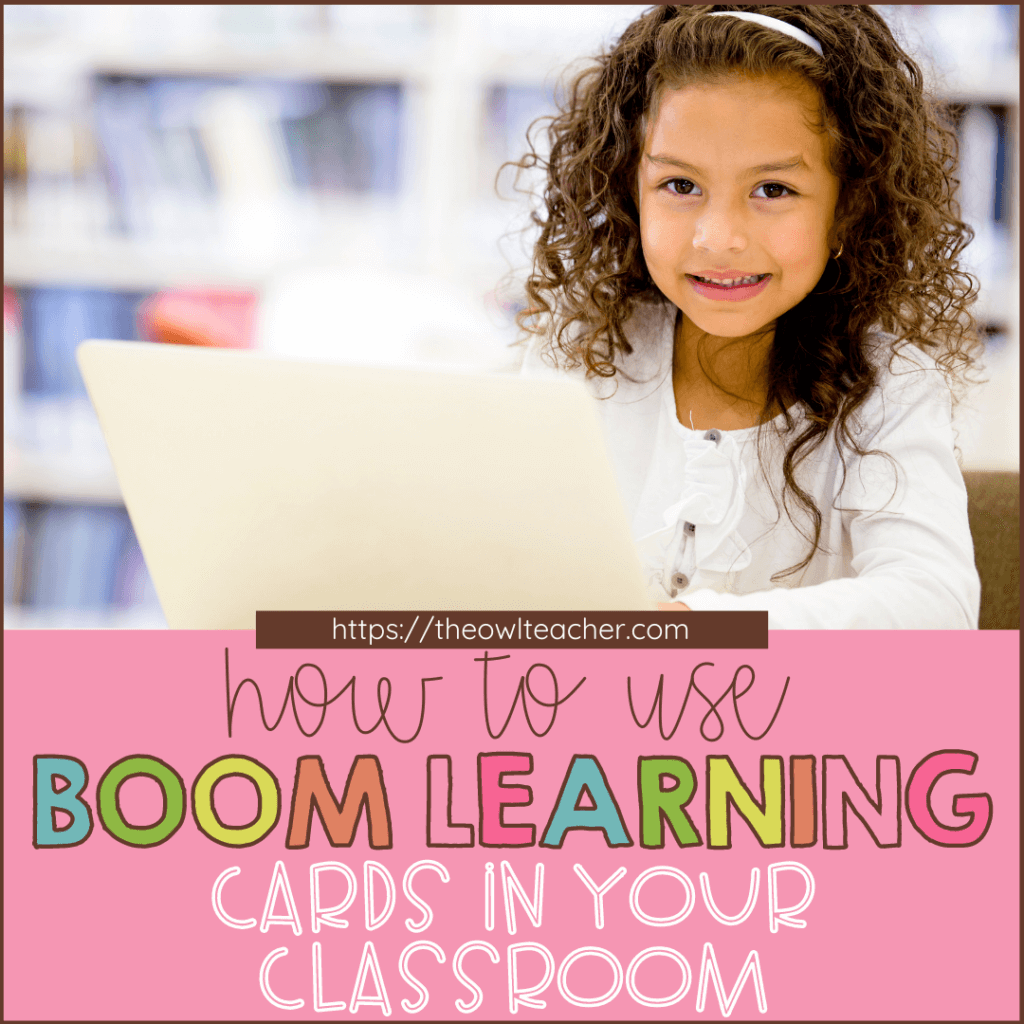 How to Use Boom Learning Cards in Your Classroom - The Owl Teacher