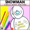 Winter (Snowman) Narrative Writing, Sequence Writing, Transitions in ...
