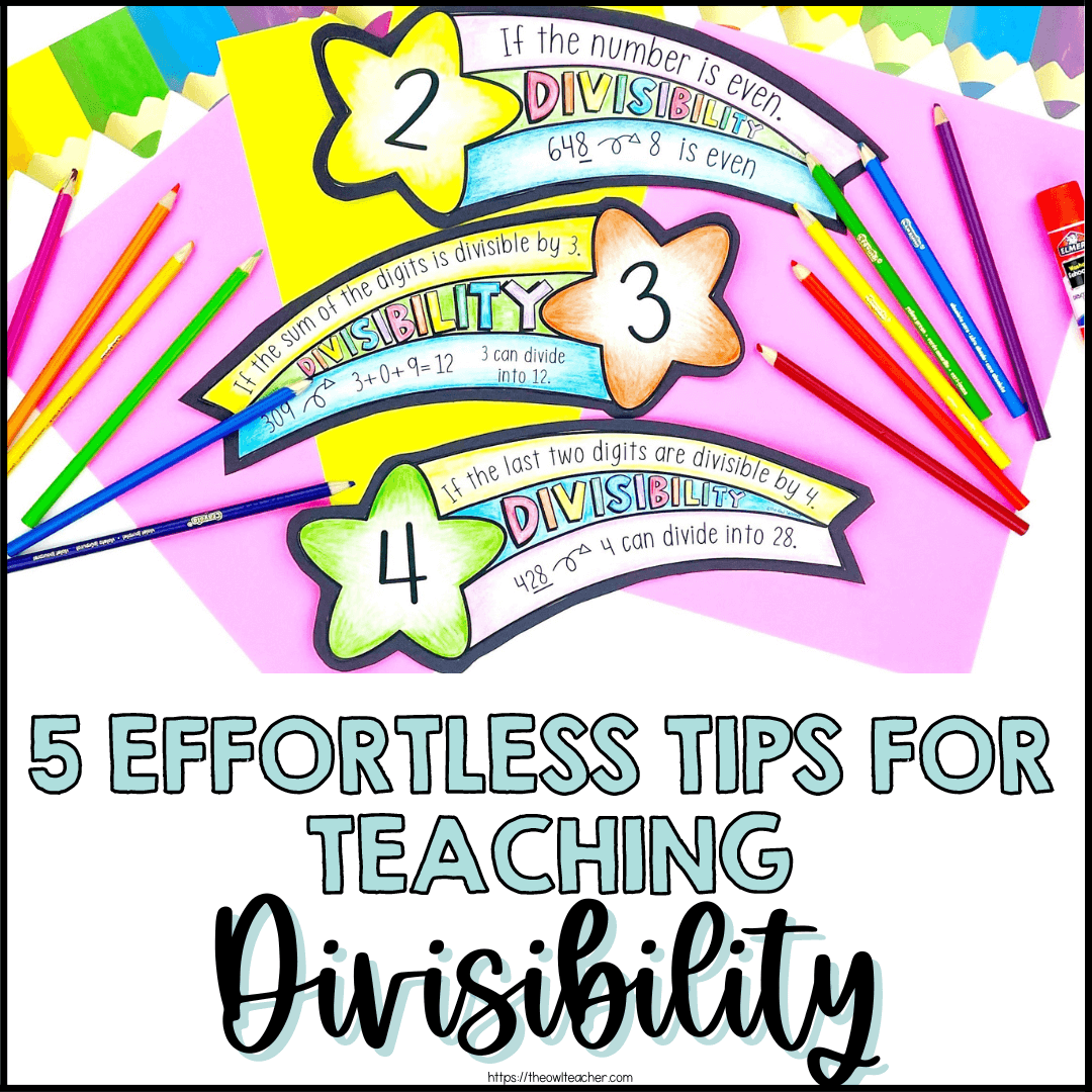 5 Effortless Tips For Teaching Divisibility The Owl Teacher 5 Effortless Tips For Teaching Divisibility The Owl Teacher