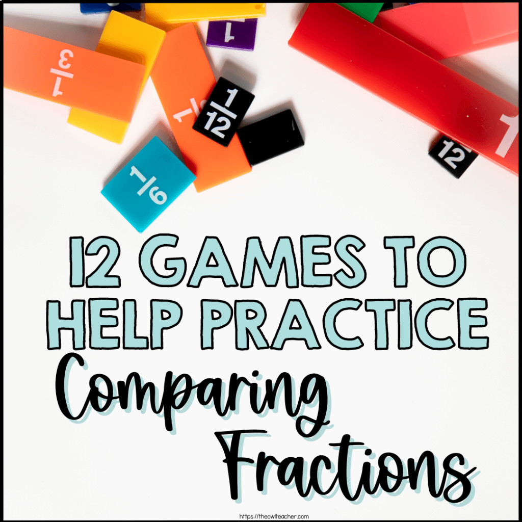 12 Exciting Games to Practice Comparing Fractions - The Owl Teacher ...