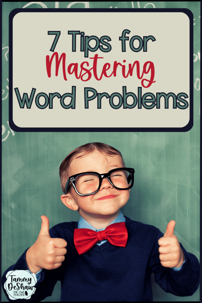 7 Tips for Mastering Word Problems The Owl Teacher