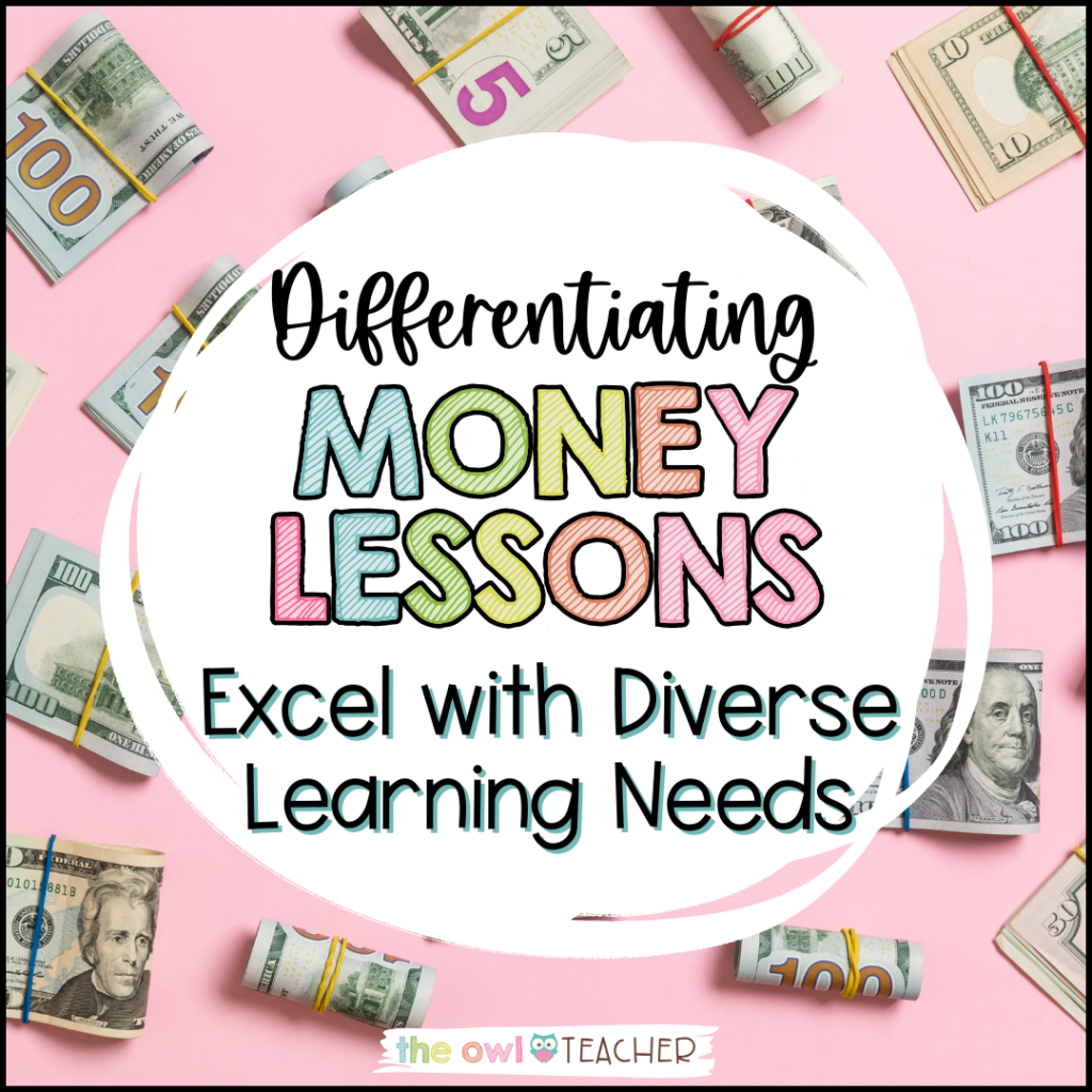 Differentiating Money Lessons: Excel with Diverse Learning Needs - The ...
