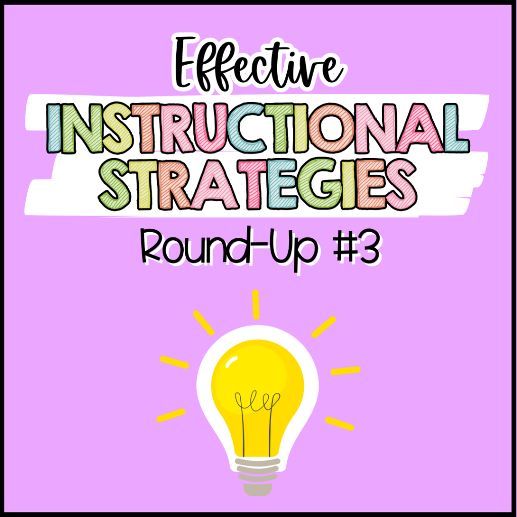 Effective Instructional Strategies: Round-Up #3 - The Owl Teacher
