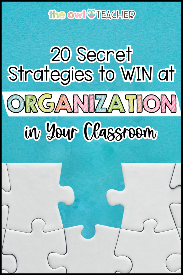 20 Secret Strategies to Win at Organization in Your Classroom - The Owl ...