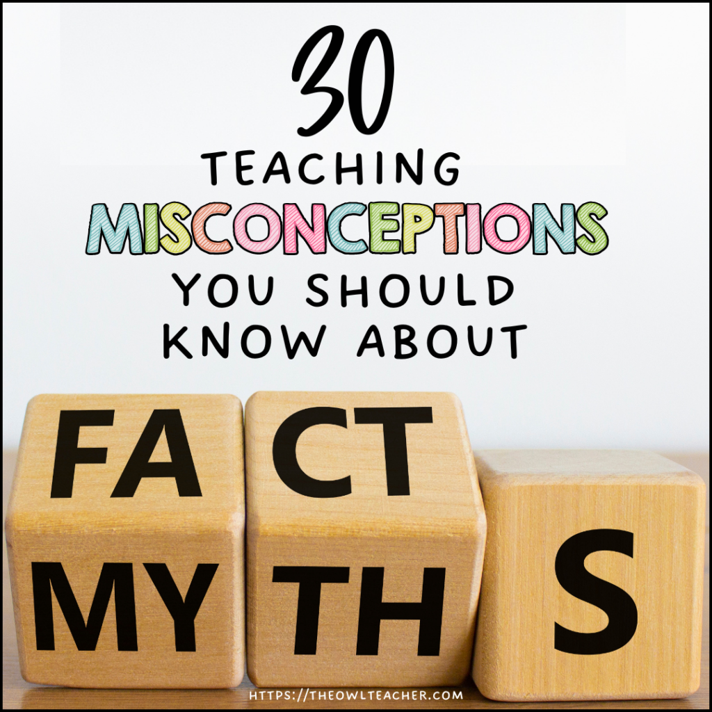 30 Teaching Misconceptions That You Should to Know About - The Owl Teacher