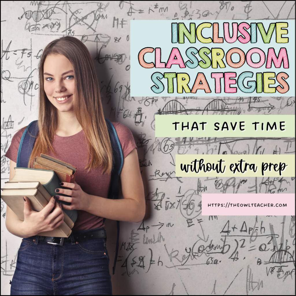 Inclusive Classroom Strategies that Save Time Without Extra Prep - The ...