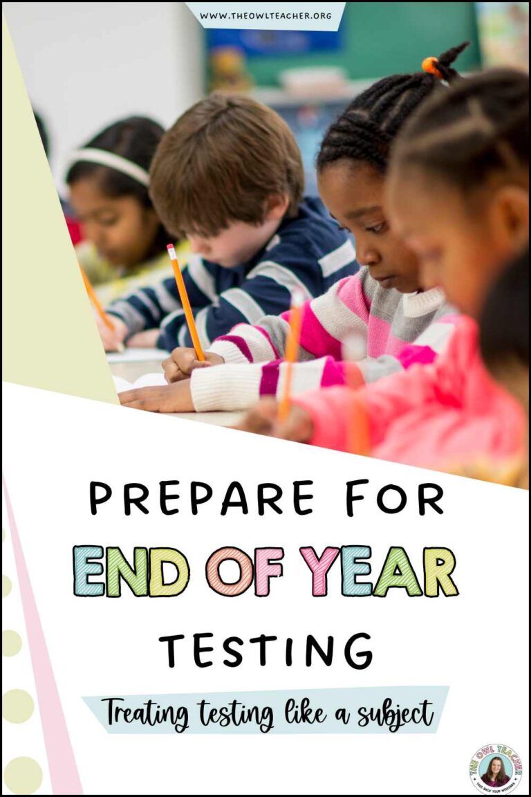 Treat Testing Like a Subject: How to Prepare Students for End-of-Year ...